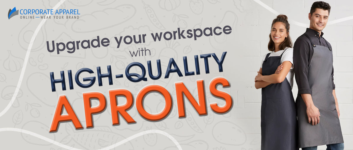 UPGRADE YOUR WORKSPACE WITH HIGH-QUALITY APRONS – Corporate Apparel Online
